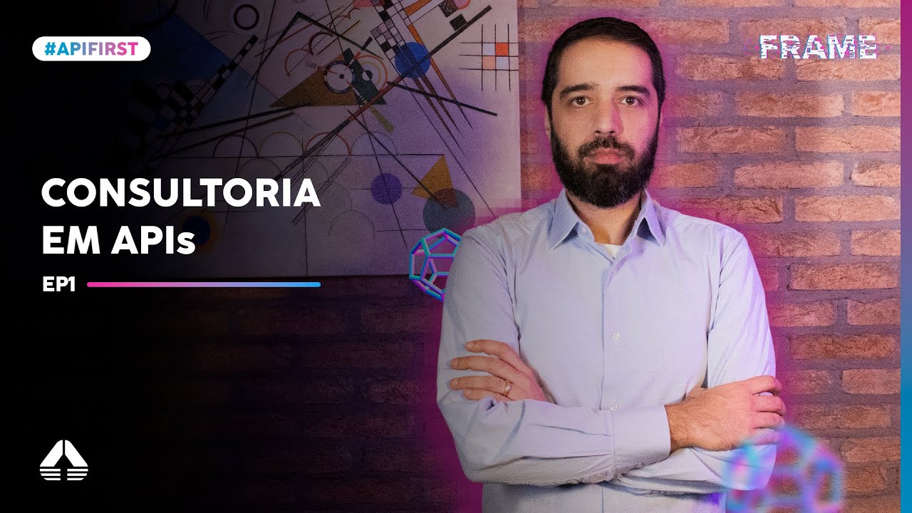 Frame | Consultoria em APIs #01 - CoE API - YouTube