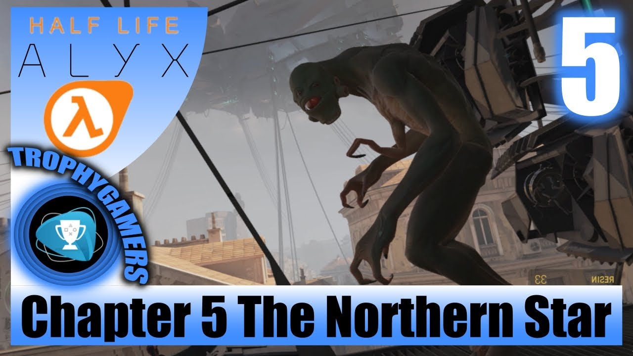Half Life Alyx Chapter 5 The Northern Star No Commentary