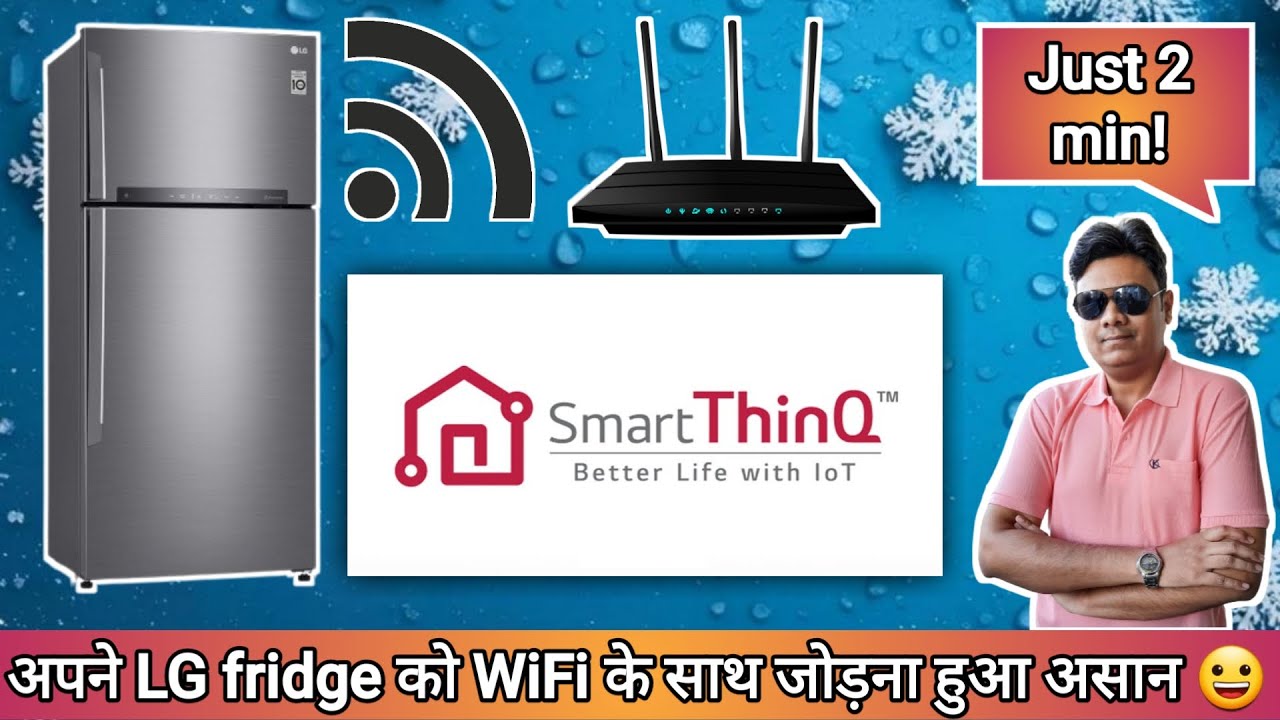 [Hindi] LG fridge ThinQ WI-FI and Smart Diagnosis | How to Pair Smart ...