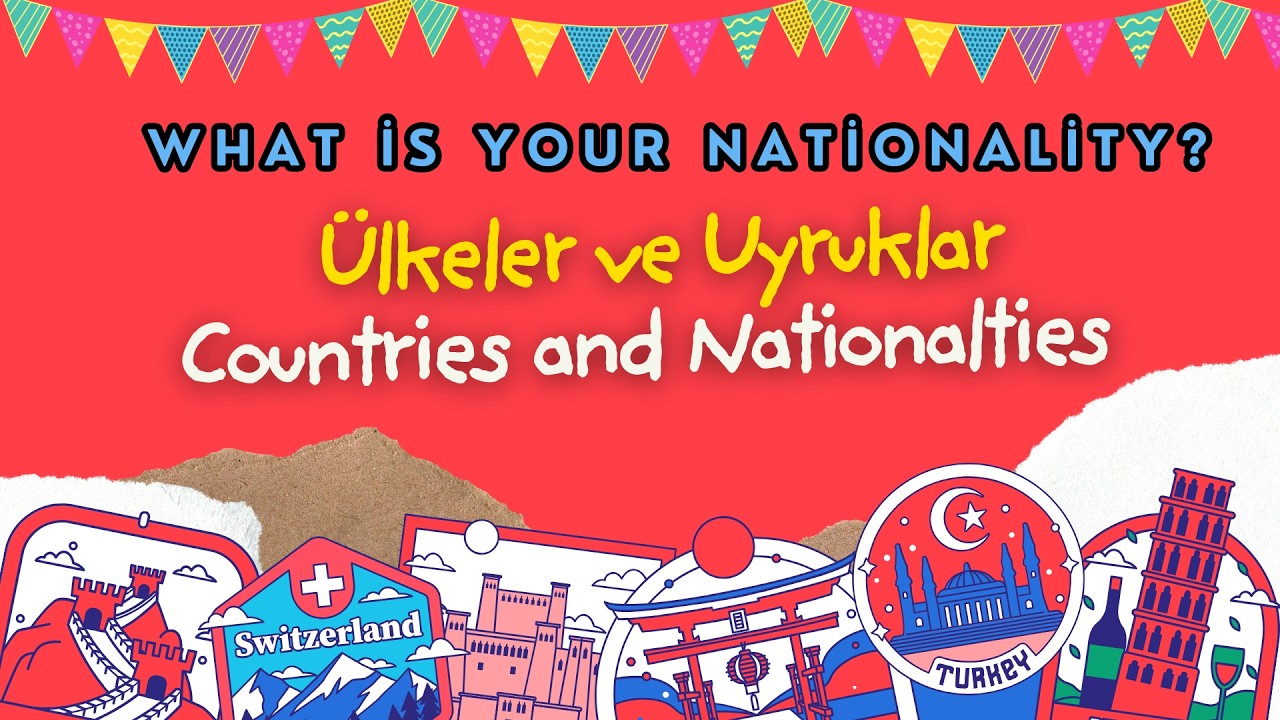 İngilizce Ülkeler ve Uyruk İsimleri 🌍 | +5 Ek ile Kolayca Öğrenin! 🎥 # ...