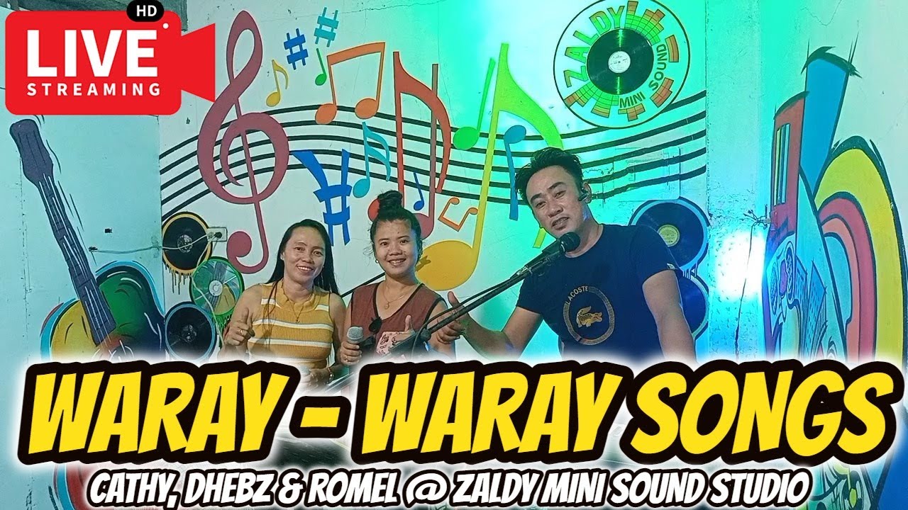 WARAY - WARAY SONGS - CATHY, DHEBZ & ROMEL LIVE @ZALDYMINISOUND - YouTube