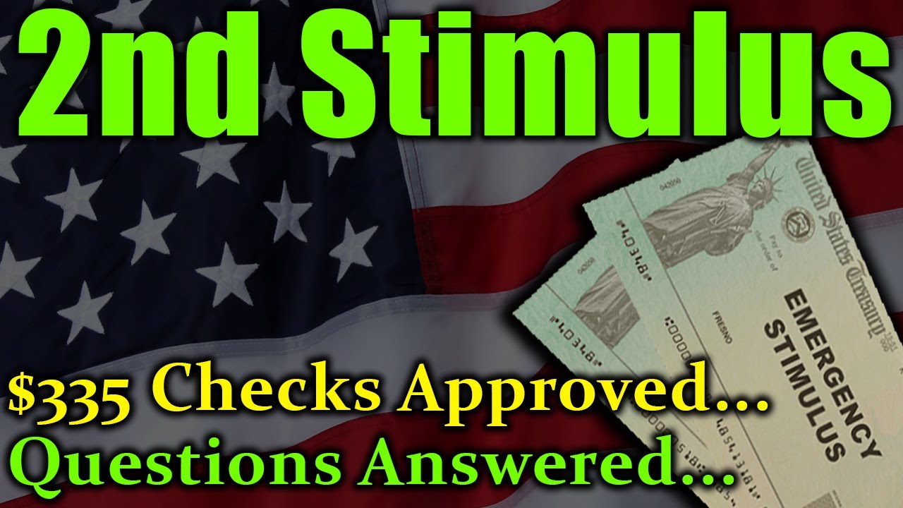 2nd Stimulus Check Update Answered: $335 Stimulus Checks Approved - YouTube