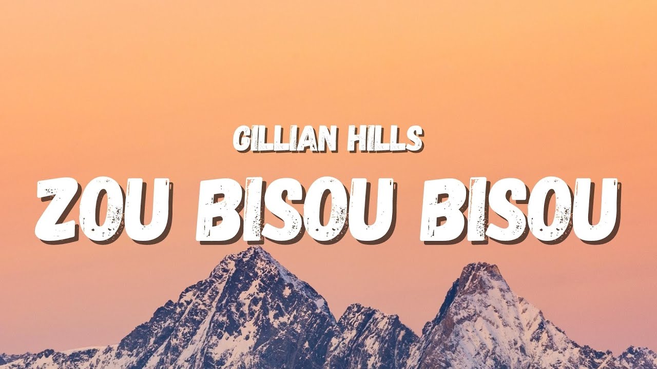 Gillian Hills - Zou bisou bisou (Paroles/Lyrics) (TikTok Song) - YouTube