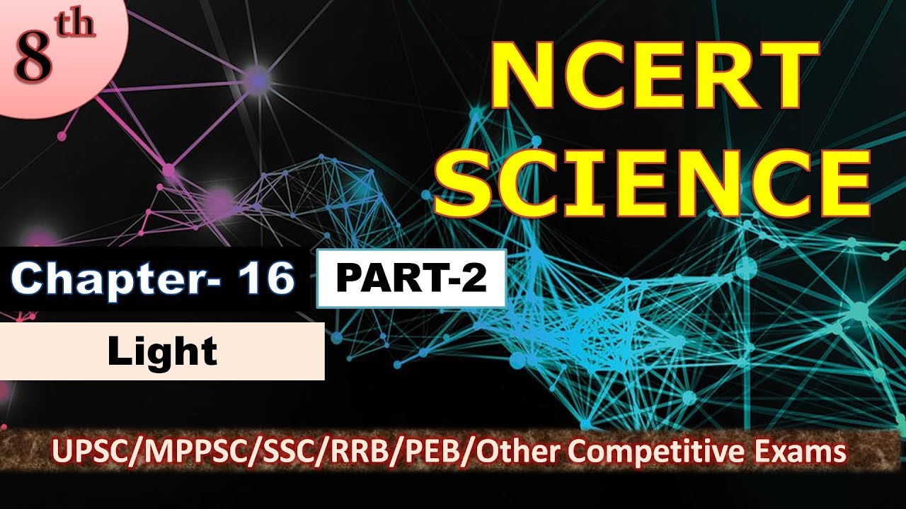 P 20 NCERT SCIENCE CLASS 8 CHAPTER 16 PART 2 Light YouTube p-20-ncert-science-class-8-chapter-16-part-2-light-youtube