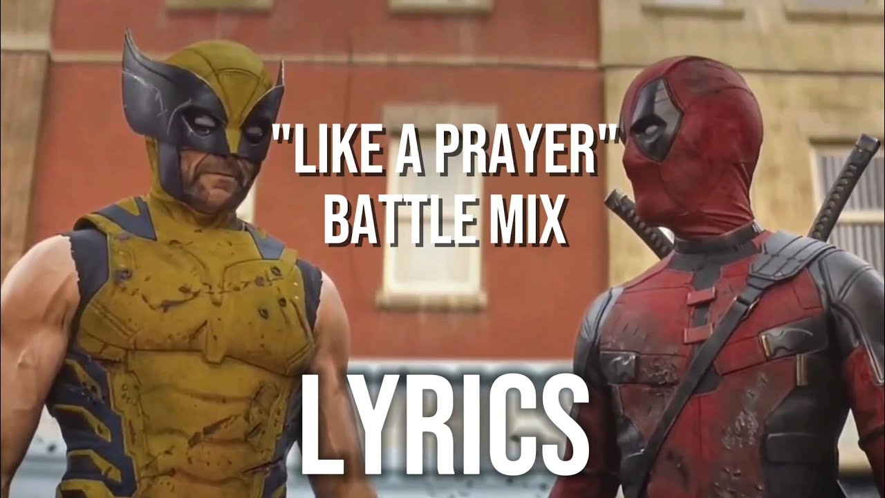 Like a Prayer Final battle with Lyrics! (Madonna- Music from Deadpool ...