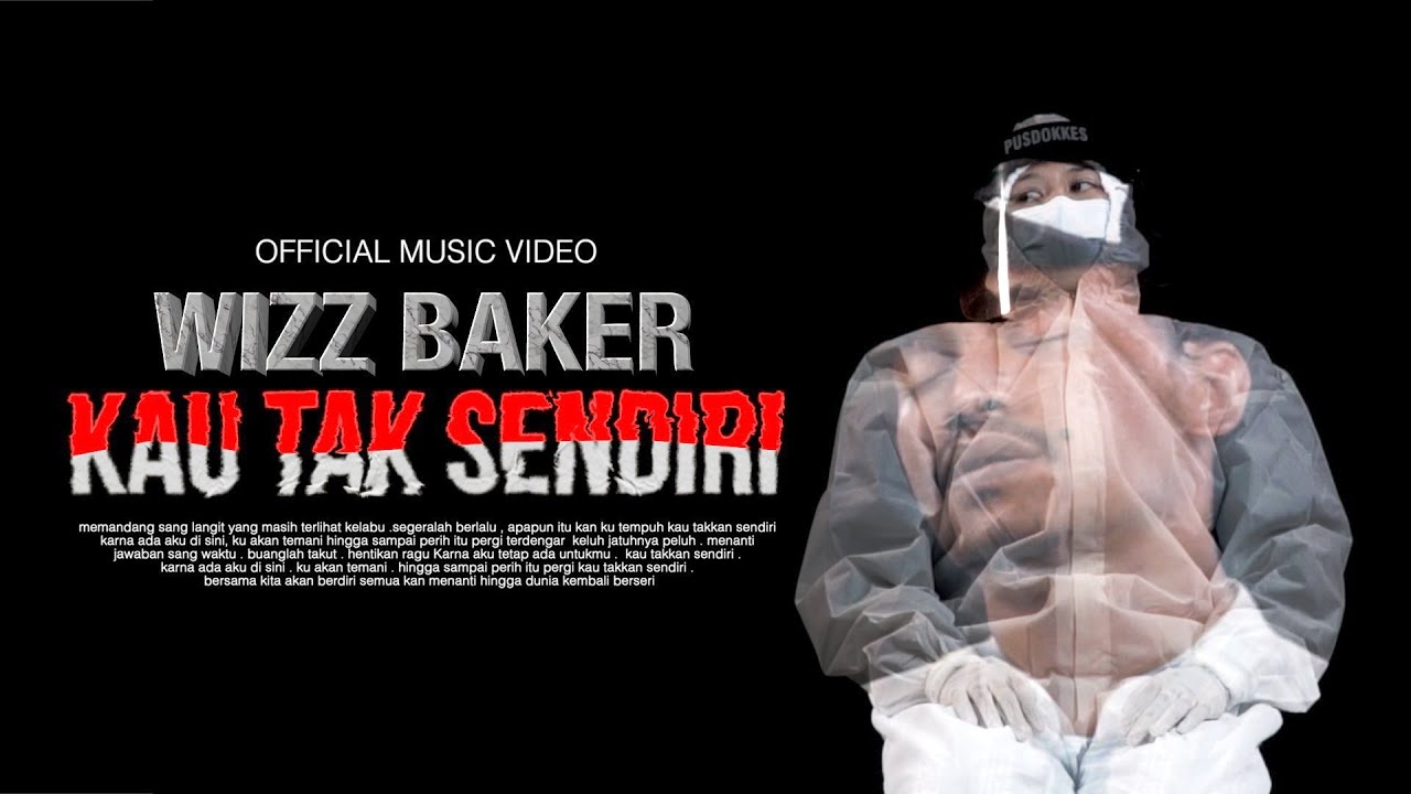 Wizz Baker - Kau Tak Sendiri (Official Music Video) - YouTube