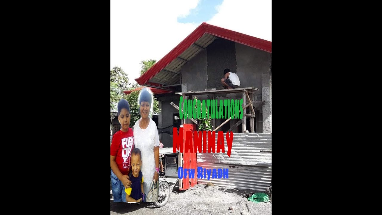 Ofw dream house congrats maninay location brgy ambalgan sto niño South ...