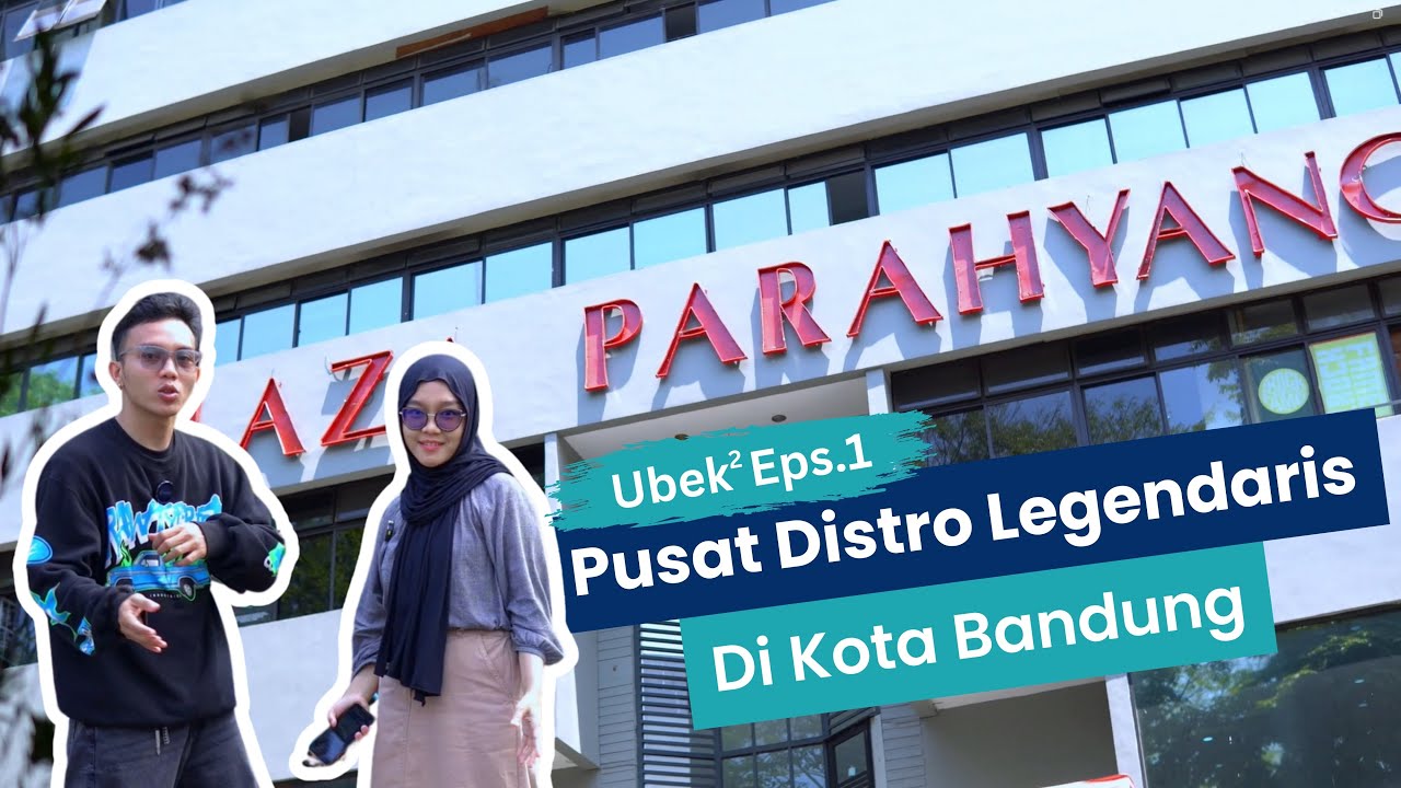 Plaza Parahyangan, Pusat Distro Legendaris Bandung - YouTube