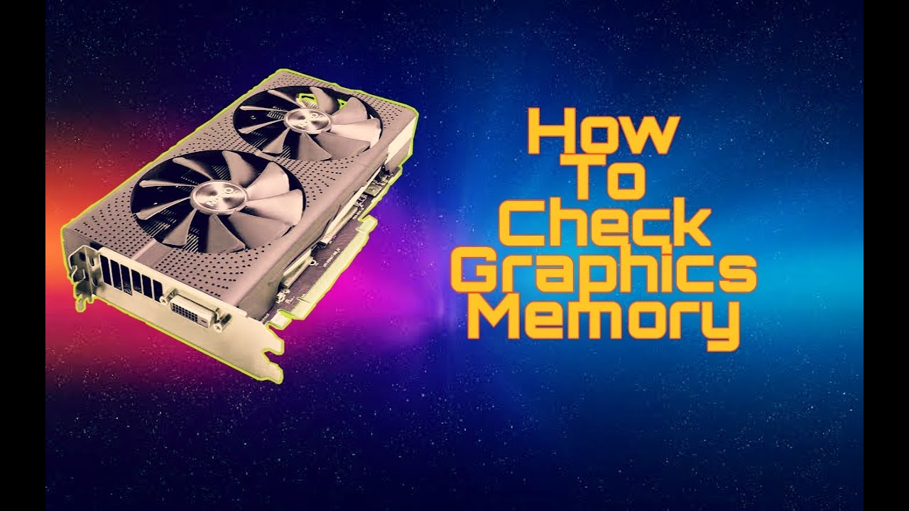 How To Check Graphics Card Memory In Windows 10 YouTube how-to-check-graphics-card-memory-in-windows-10-youtube