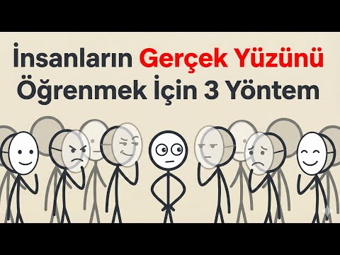 İnsanların Gerçek Yüzünü Öğrenmek İçin 3 Yöntem