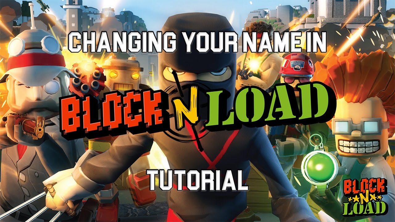 How to change your name in Block N Load - YouTube