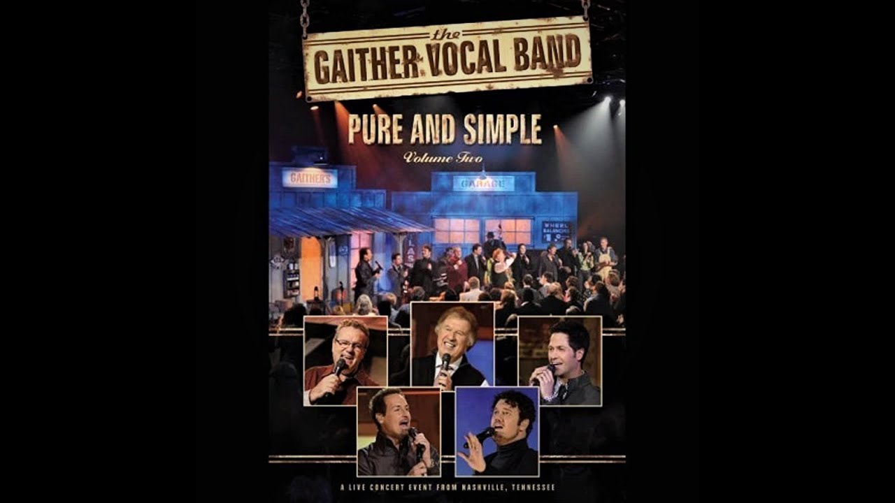 Pure And Simple volume 2 - Gaither Vocal Band - YouTube