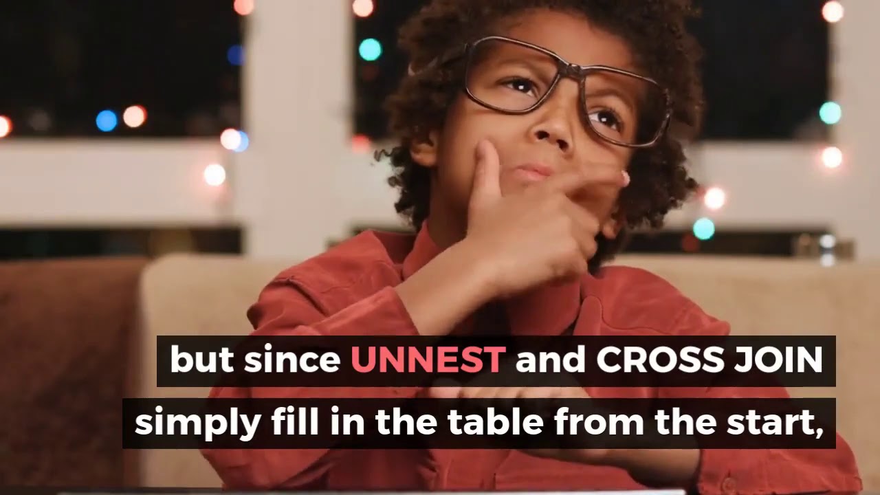 Query Guide - Conceptually UNNEST and CROSS JOIN create a - YouTube