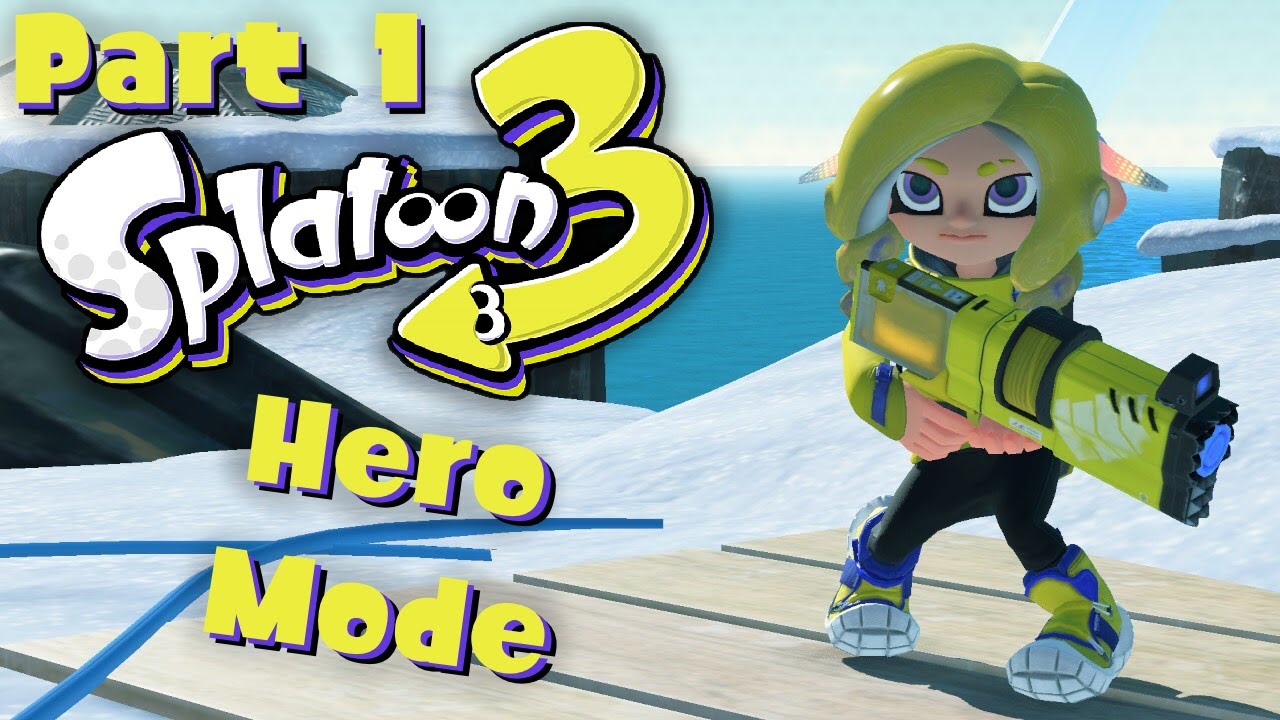 Splaturday: Hero Mode Part 1! | Splatoon 3 - YouTube