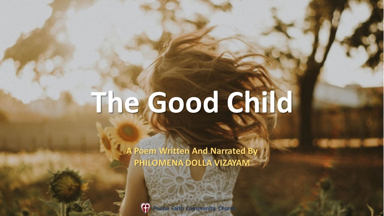The Good Child - A Christian Poem Narration - YouTube