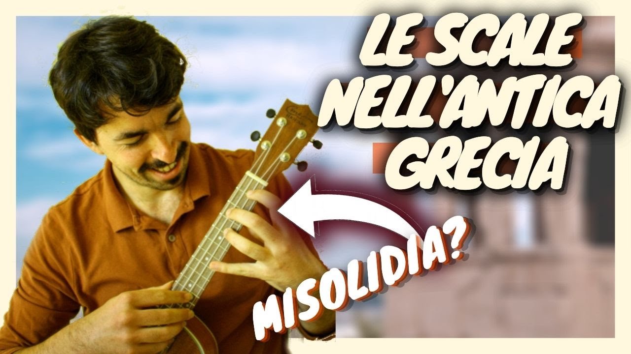 LE SCALE GRECHE. Alla ricerca del tetracordo DORICO, LIDIO e FRIGIO ...