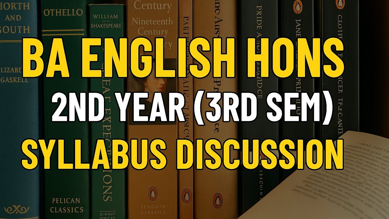 Complete Syllabus Discussion for English Hons 2nd Year 3rd sem | Must ...