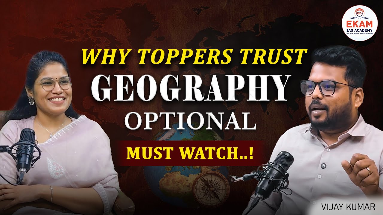 Why UPSC Toppers Choose Geography Optional | Vijay Kumar Podcast ...