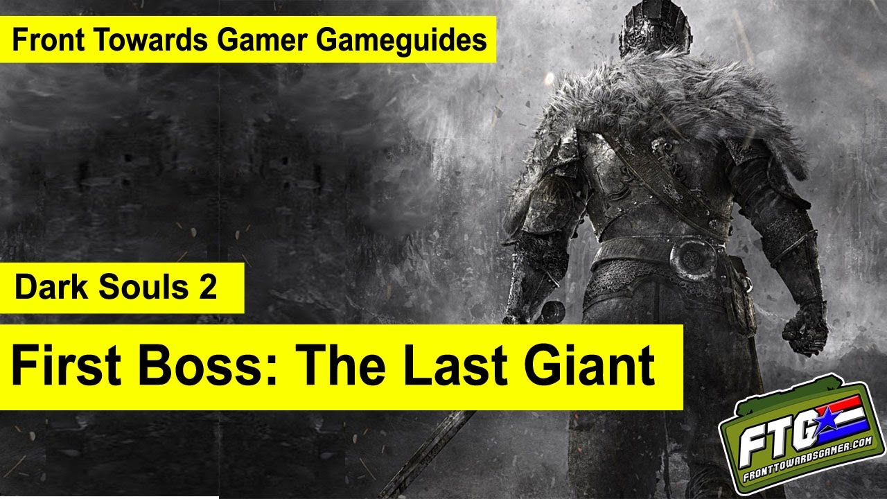 Dark Souls 2: Defeating The Last Giant! - YouTube