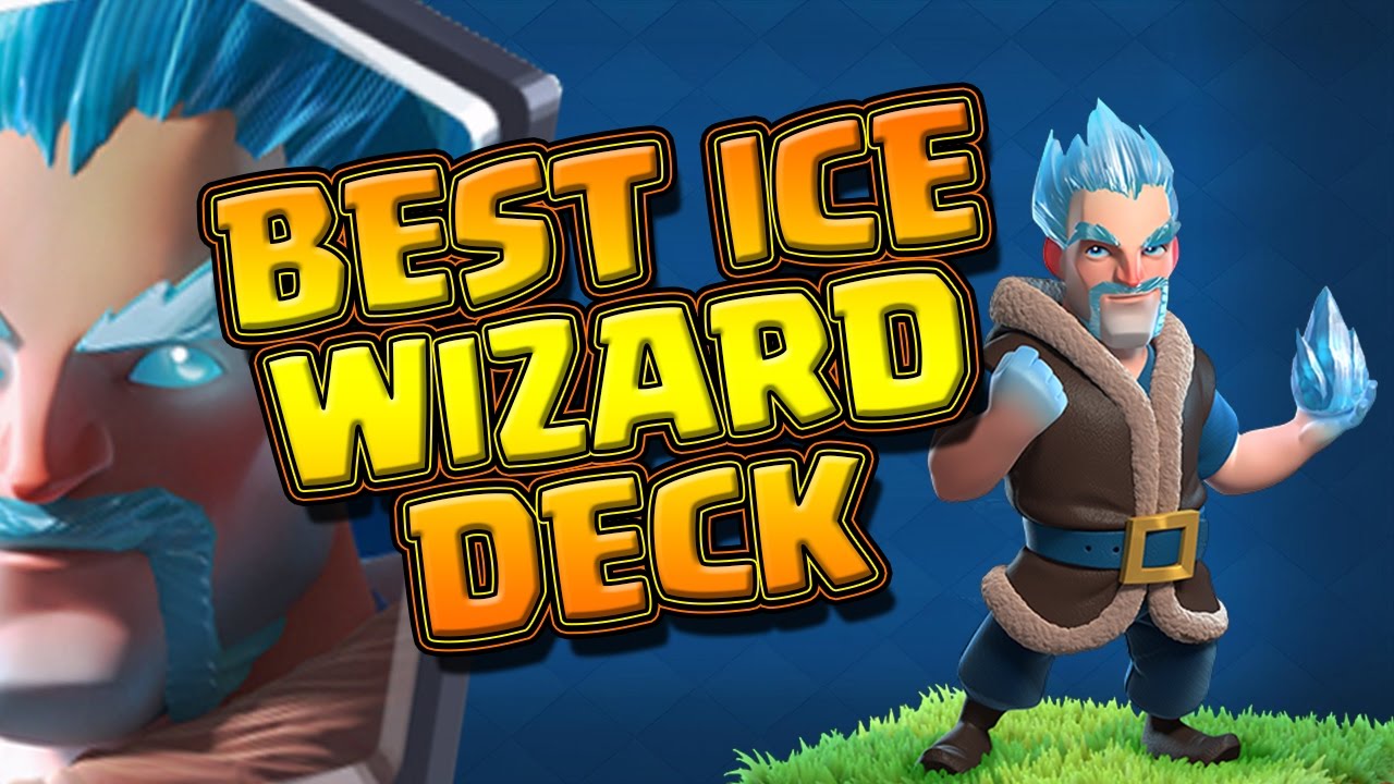 The BEST ICE WIZARD Deck!!! --- Clash Royale! - YouTube