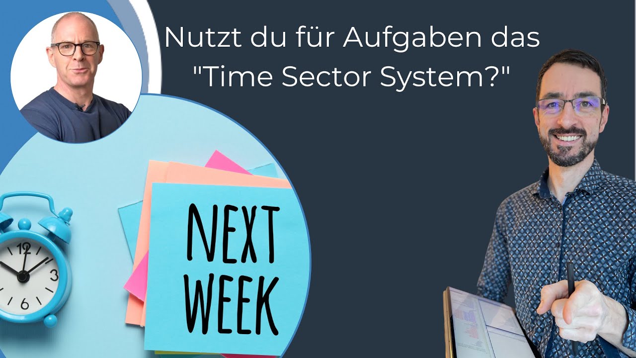 Nutzt du für Aufgaben das "Time Sector System"? - YouTube