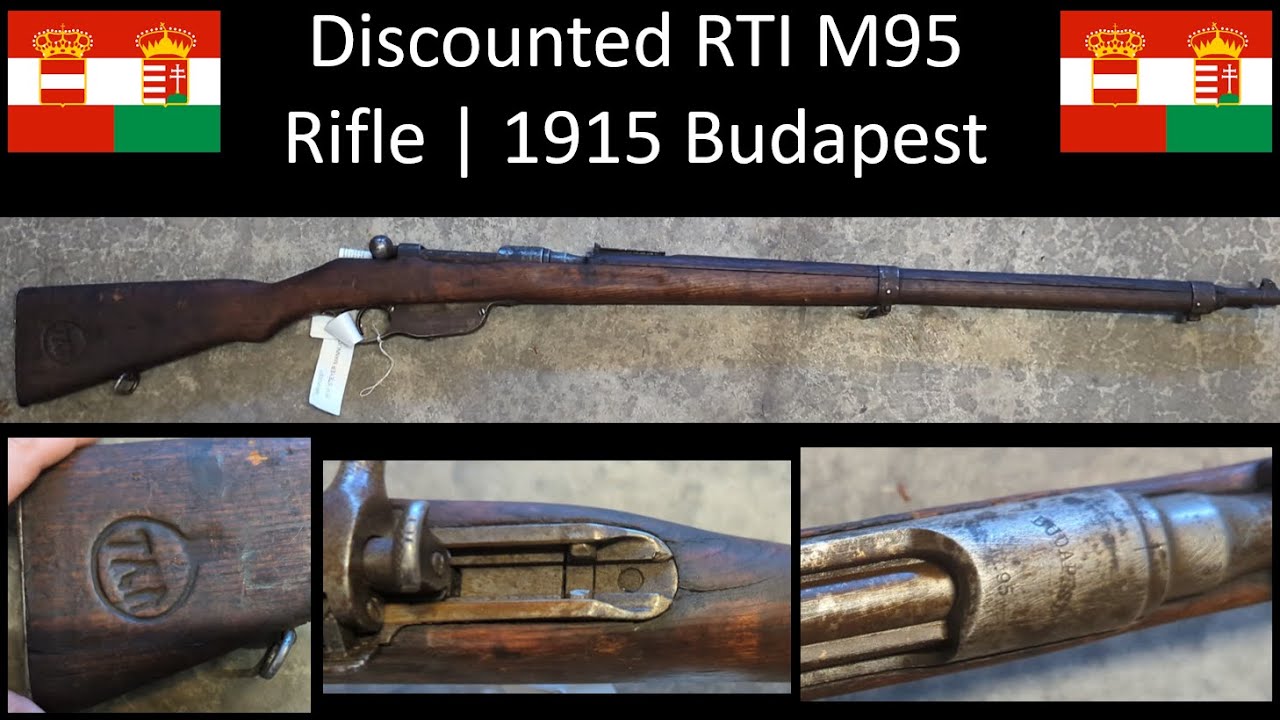 Royal Tiger Imports Discounted M95 Rifle | 1915 Budapest - YouTube