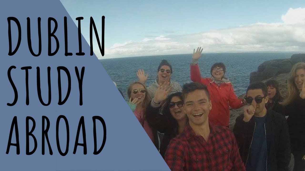 Study Abroad in Dublin: 2016 - YouTube
