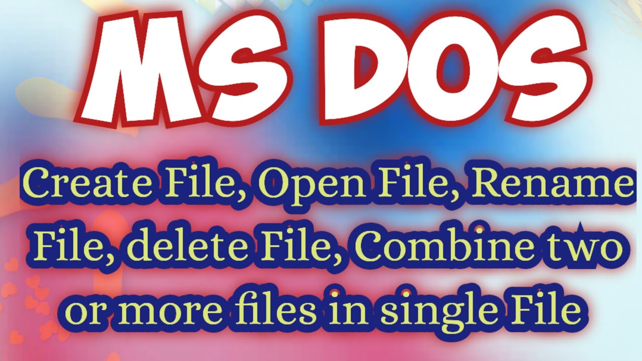 Create File In Ms Dos Open File In Ms Dos Rename File In Ms Dos create-file-in-ms-dos-open-file-in-ms-dos-rename-file-in-ms-dos