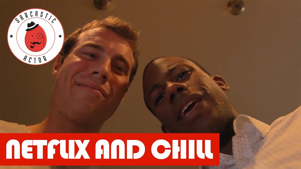 Sarcastic Actor - Season 1 Episode 8: Netflix and Chill - YouTube