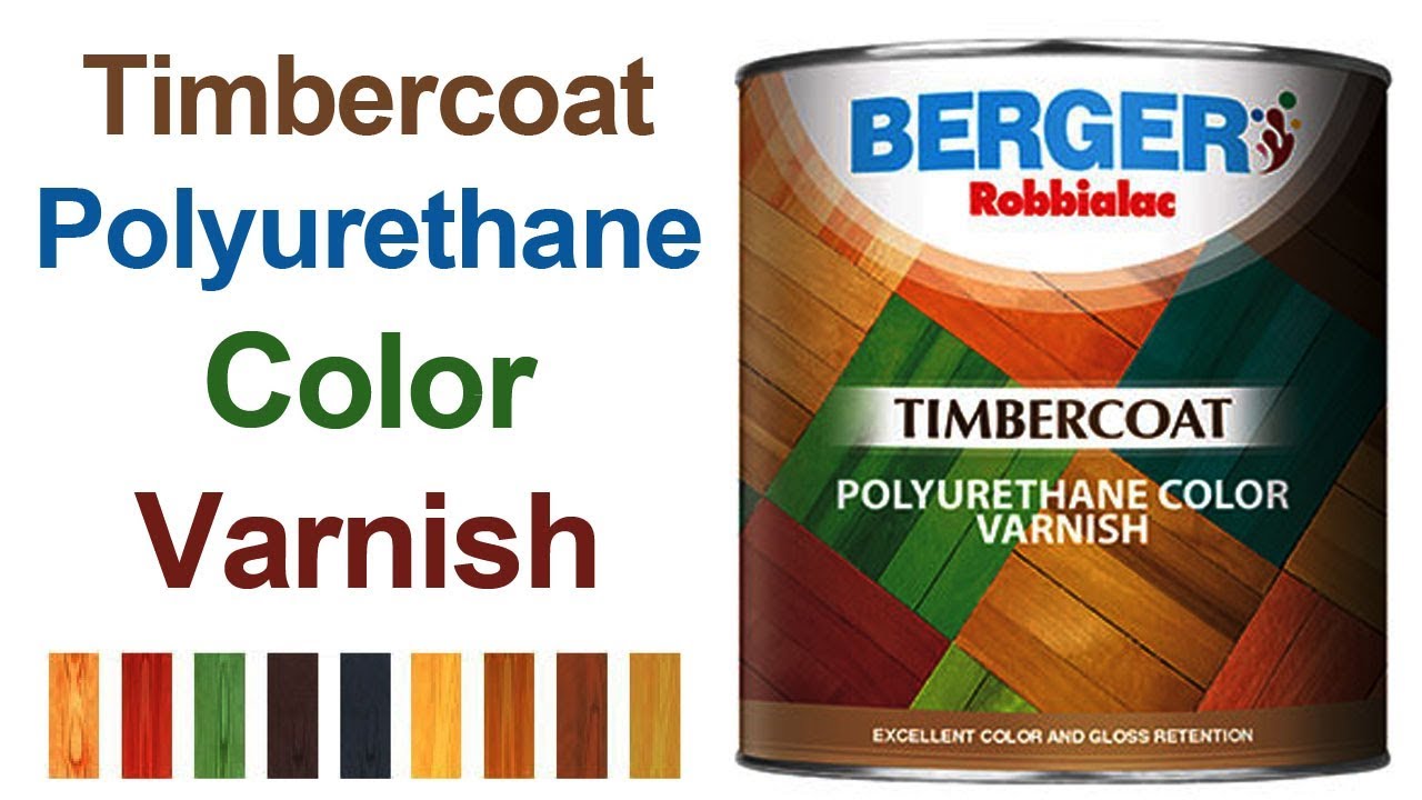 Berger Timbercoat Polyurethane Color Varnish, Home Improvement - YouTube