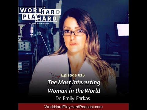 016: The Most Interesting Woman in the World | Dr. Emily A. Farkas ...