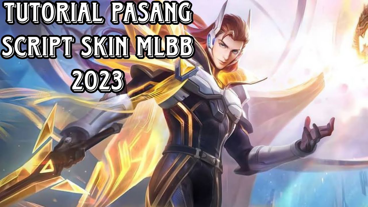 Cara Memasang Script Skin MLBB Terbaru 2023~MLBB INDONESIA - YouTube