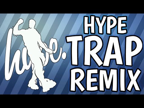 FORTNITE *NEW* HYPE (TRAP REMIX)