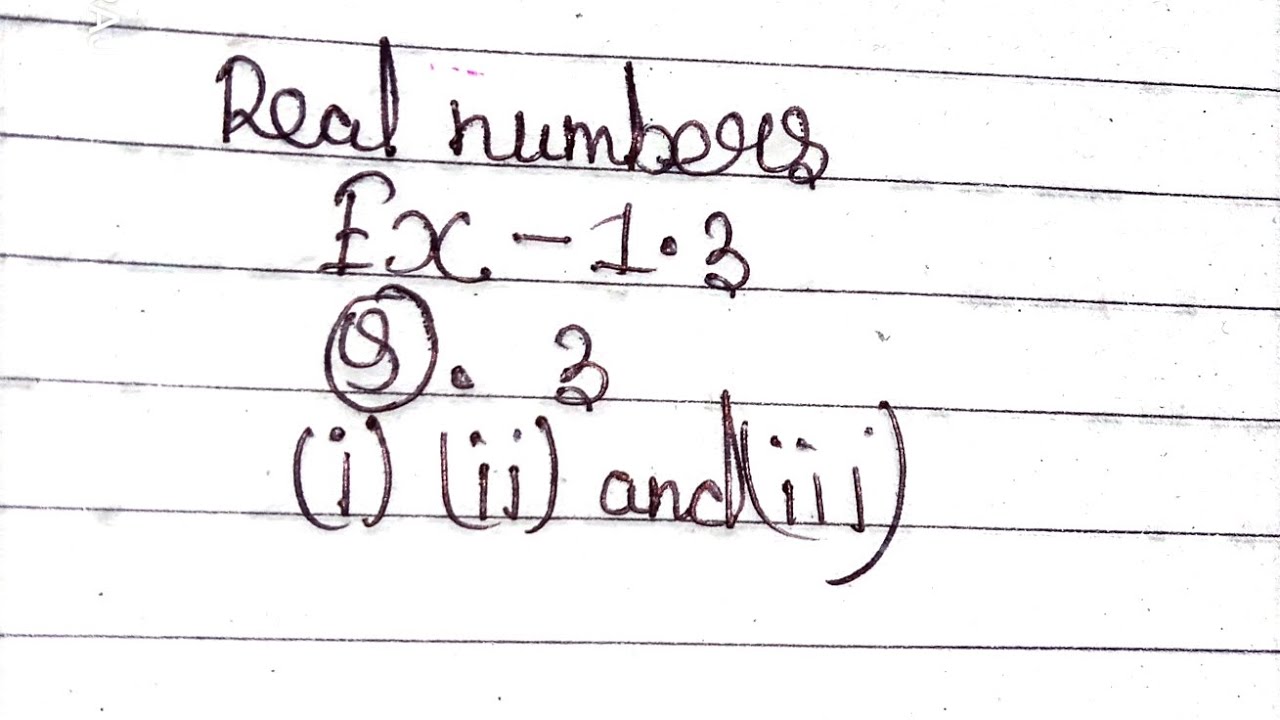Class X Real Numbers, Ex:1.3 Question no. 3 (i) (ii) and (iii) with ...