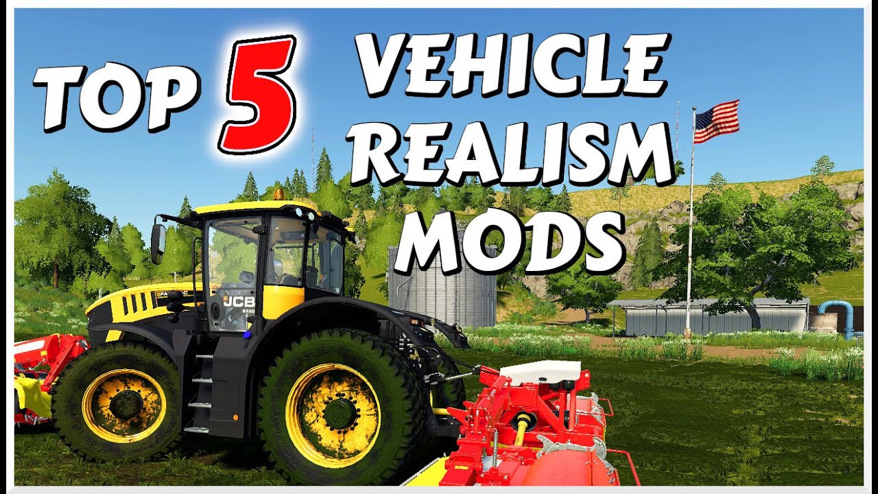 🔺TOP 5 Vehicle REALISM Mods | MOD Review | Farming Simulator 19 - YouTube