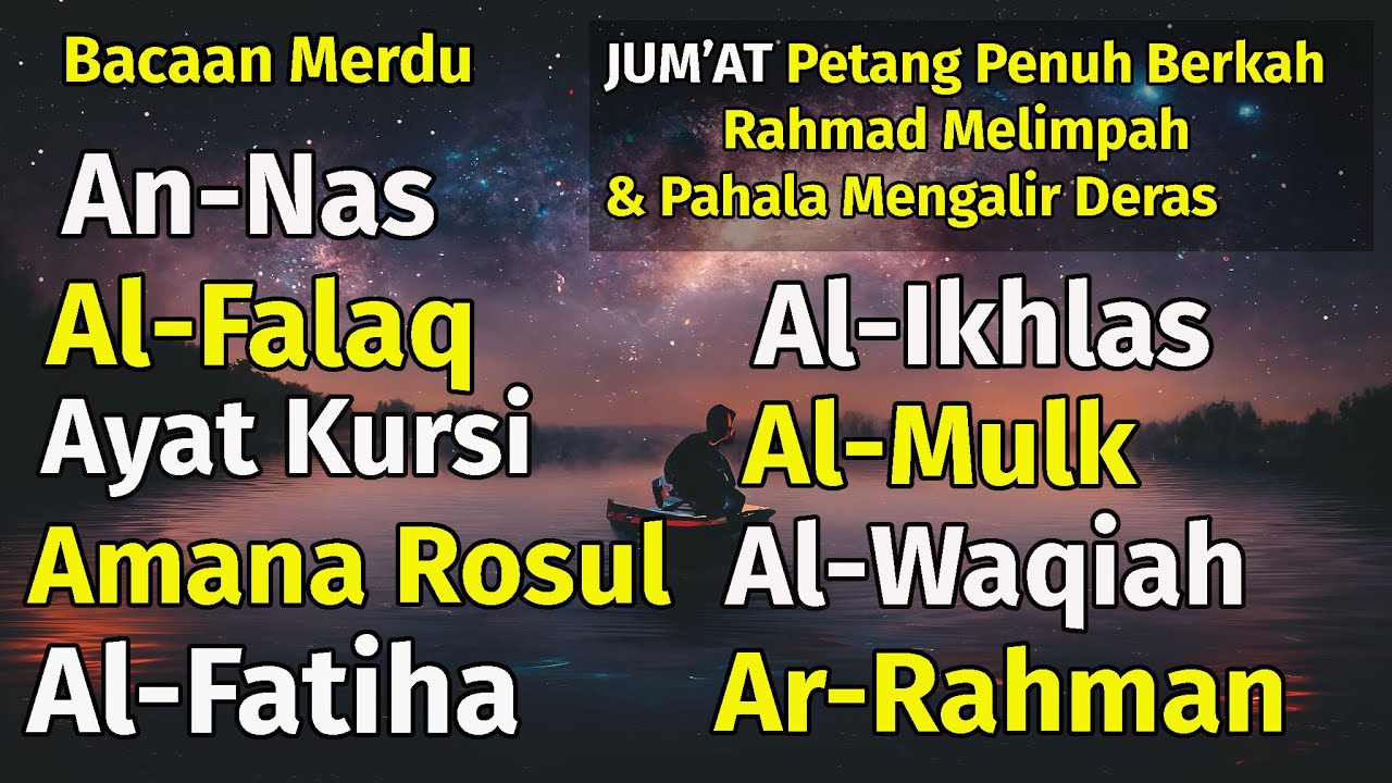 PETANG PENUH BERKAH, AYAT KURSI, AL FALAQ, AL IKHLAS, AMANAR RASUL ...