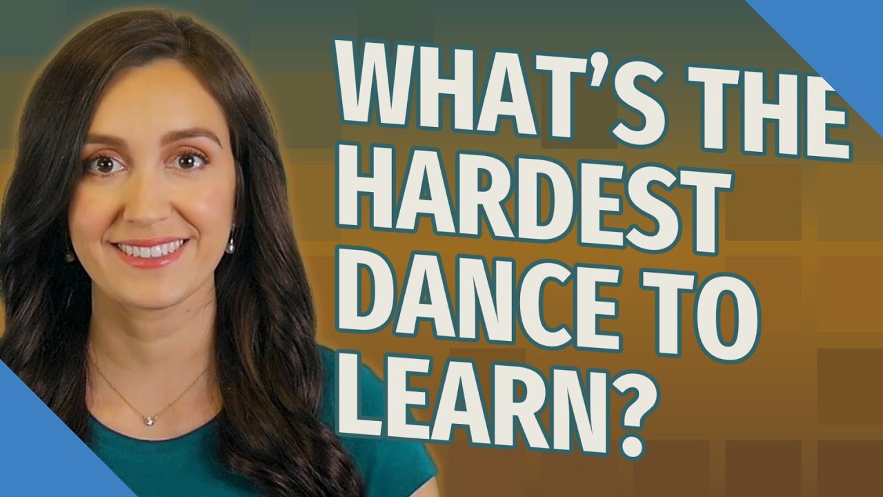 What's the hardest dance to learn? - YouTube