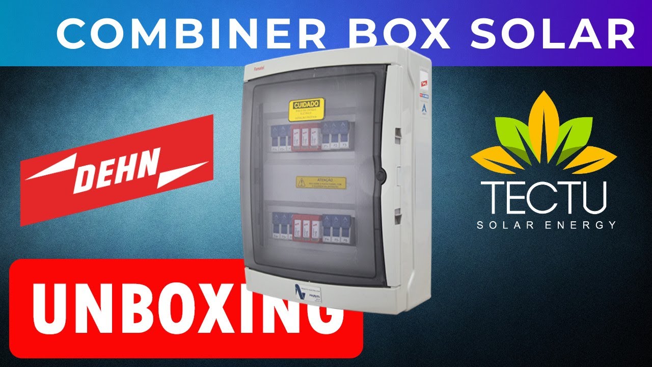 UNBOXING CombinerBox / StringBox Solar PROAUTO/DEHN Energia Solar / Fotovoltaica TECTU - YouTube