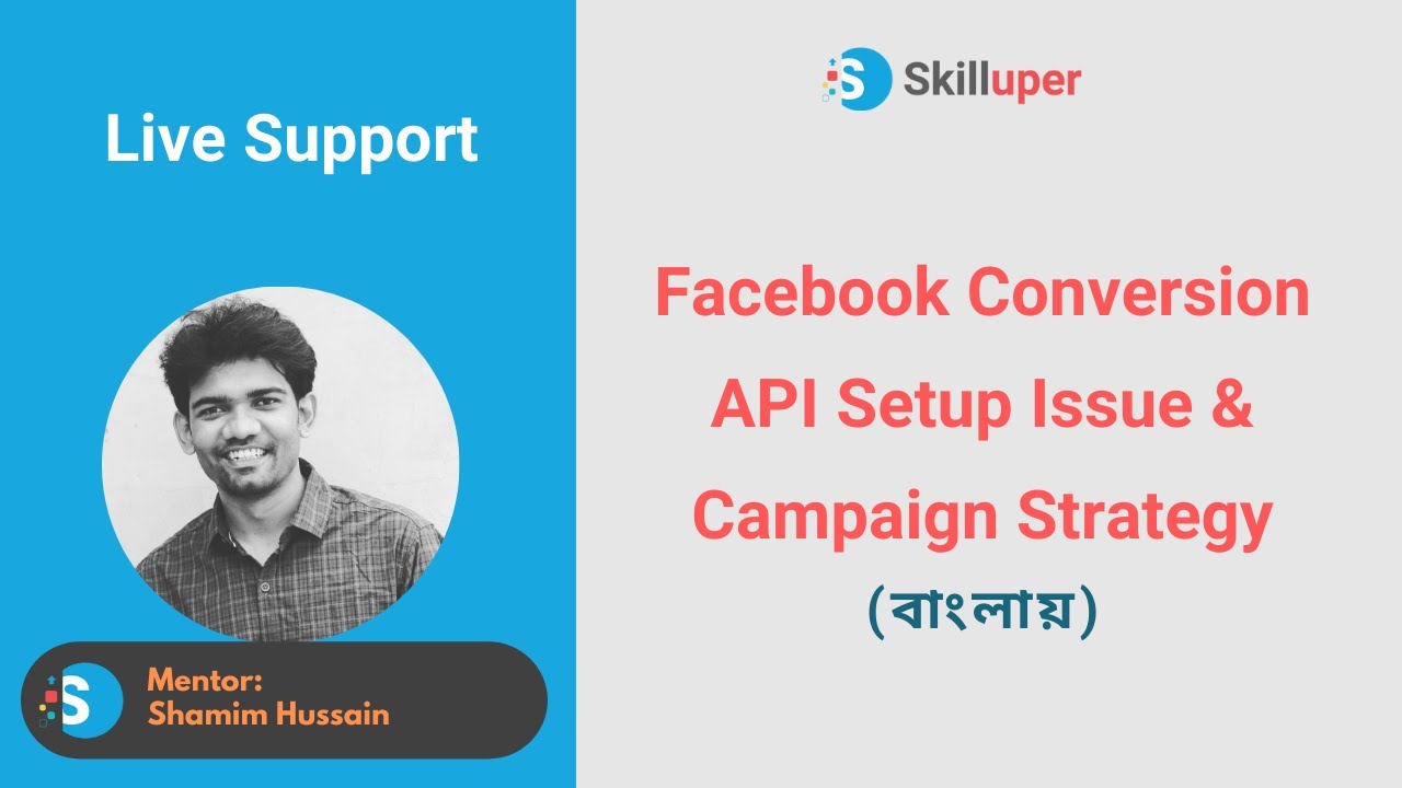 Skilluper Live Support - Facebook Conversion API Setup Issue & Campaign ...