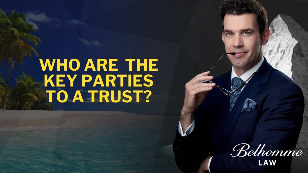 Who are the key parties to a Trust? - YouTube
