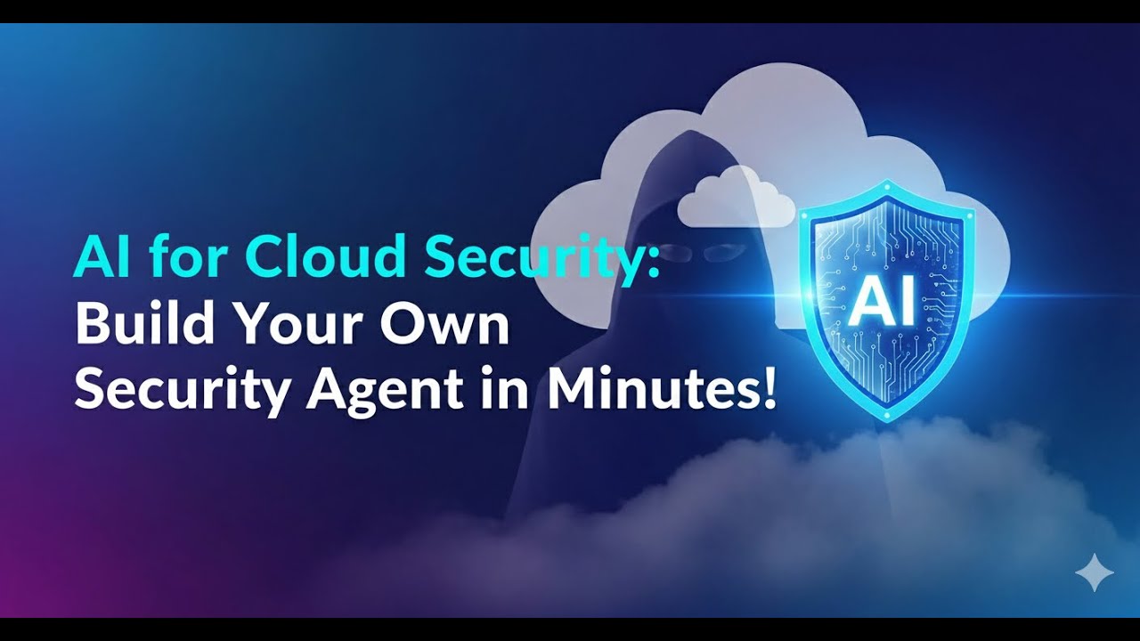 AI for Cloud Security: Build Your Own Security Agent in Minutes! - YouTube