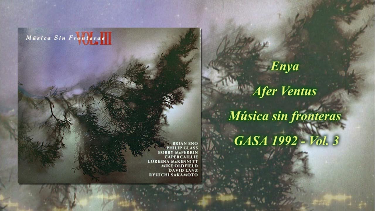 Enya - Afer Ventus. Música sin fronteras Vol 3. GASA - YouTube