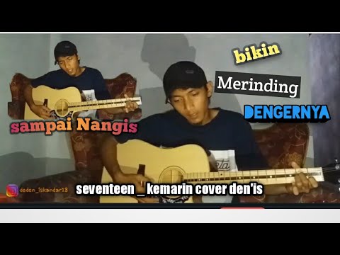 seventeen - kemarin cover deden iskandar - YouTube