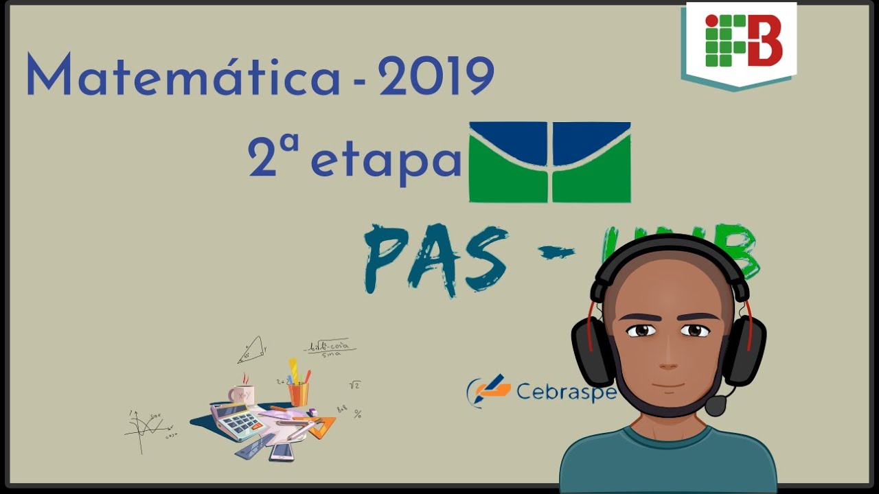 PAS 2 (2019) - Matemática - Resolução de itens - YouTube