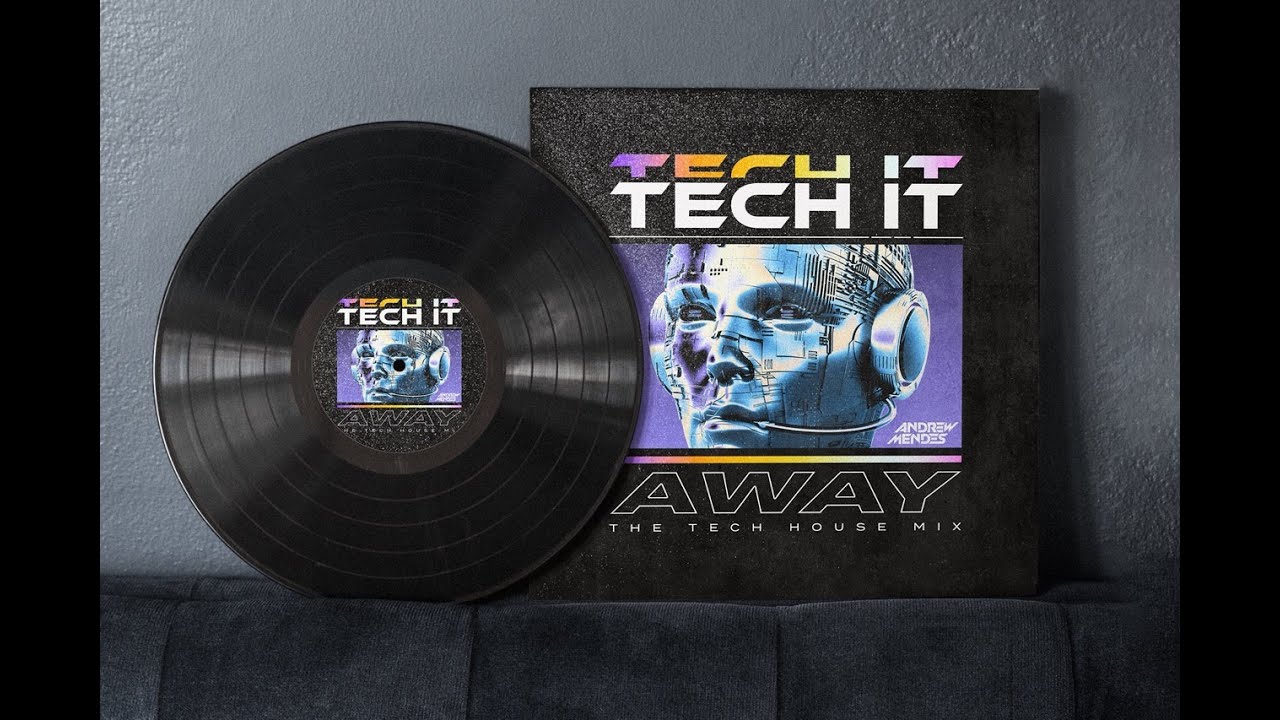 Tech It Away: The Tech House mix #2 - YouTube