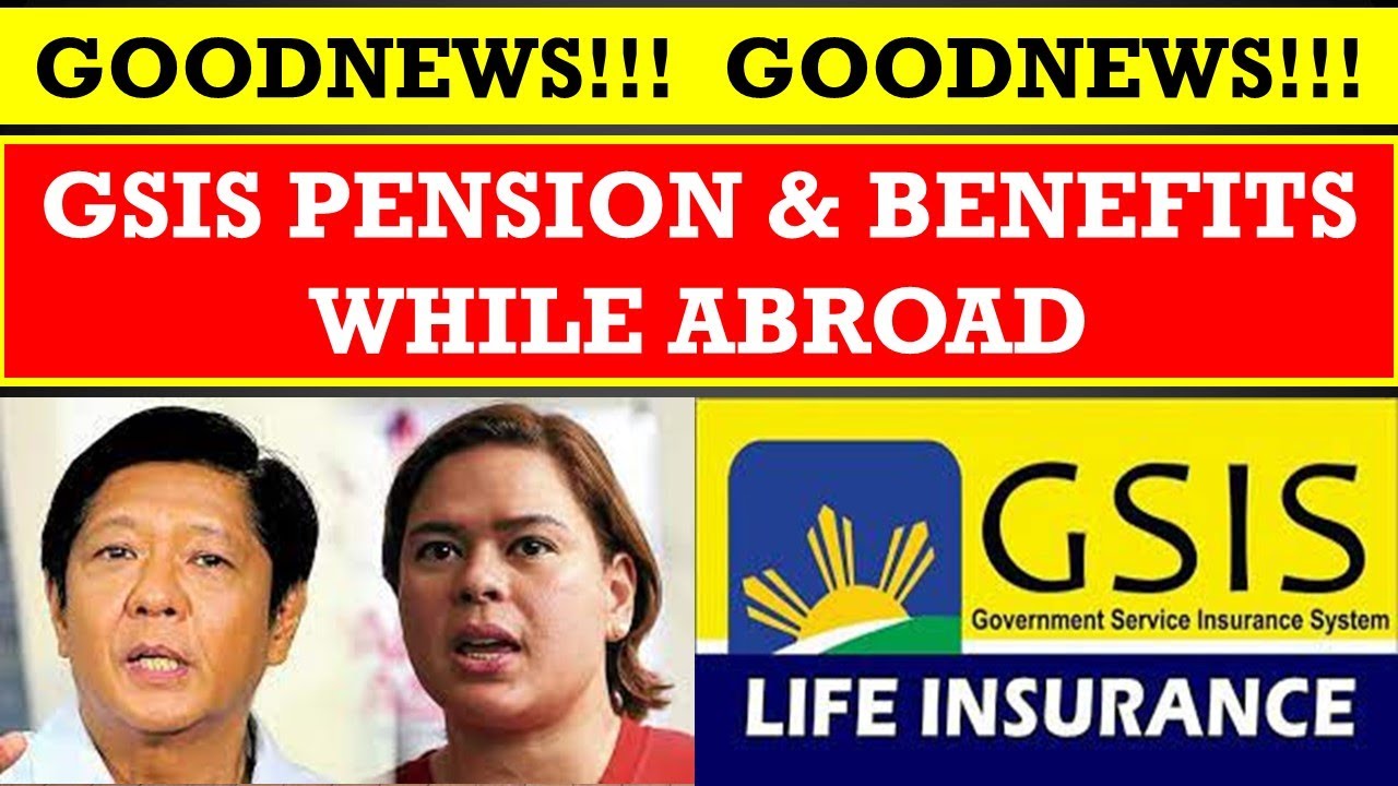 GOODNEWS!!! GSIS PENSION & BENEFITS WHILE ABROAD@wildtvoreg - YouTube