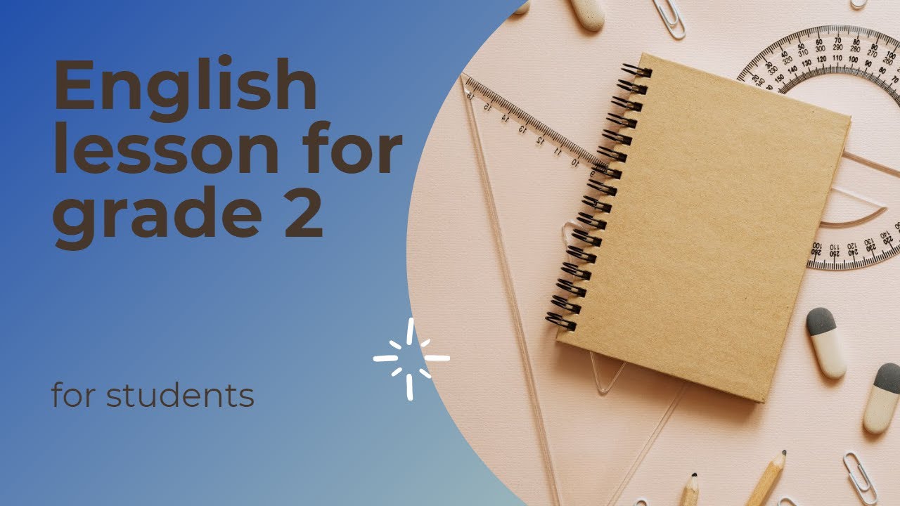 English Lesson For Grade 2 YouTube English Lesson For Grade 2 YouTube