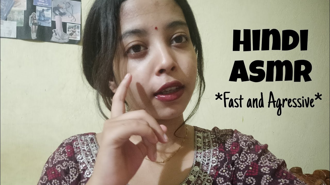 HINDI ASMR | 💥Fast and AGGRESSIVE ASMR💥 for those who need to sleep ...