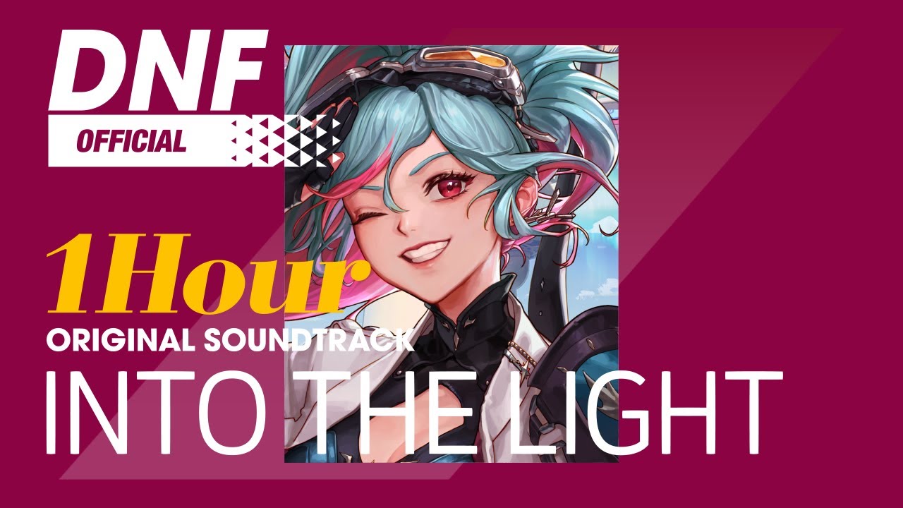 [DNF] Into the Light (Feat. 최예나) / '아처(Archer)' 테마곡 OST [1 Hour Loop / 1시간] NePLi - YouTube