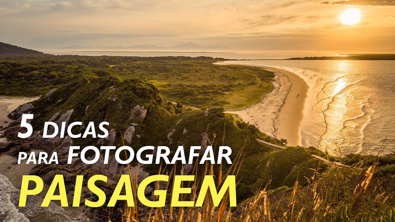 5 DICAS para fotografar PAISAGEM com sua CÂMERA ou CELULAR! - YouTube